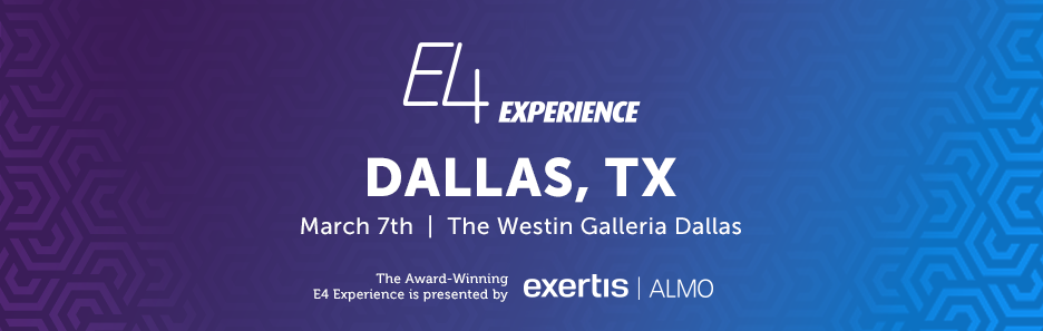 E4 Dallas 2023 - E4 Experience